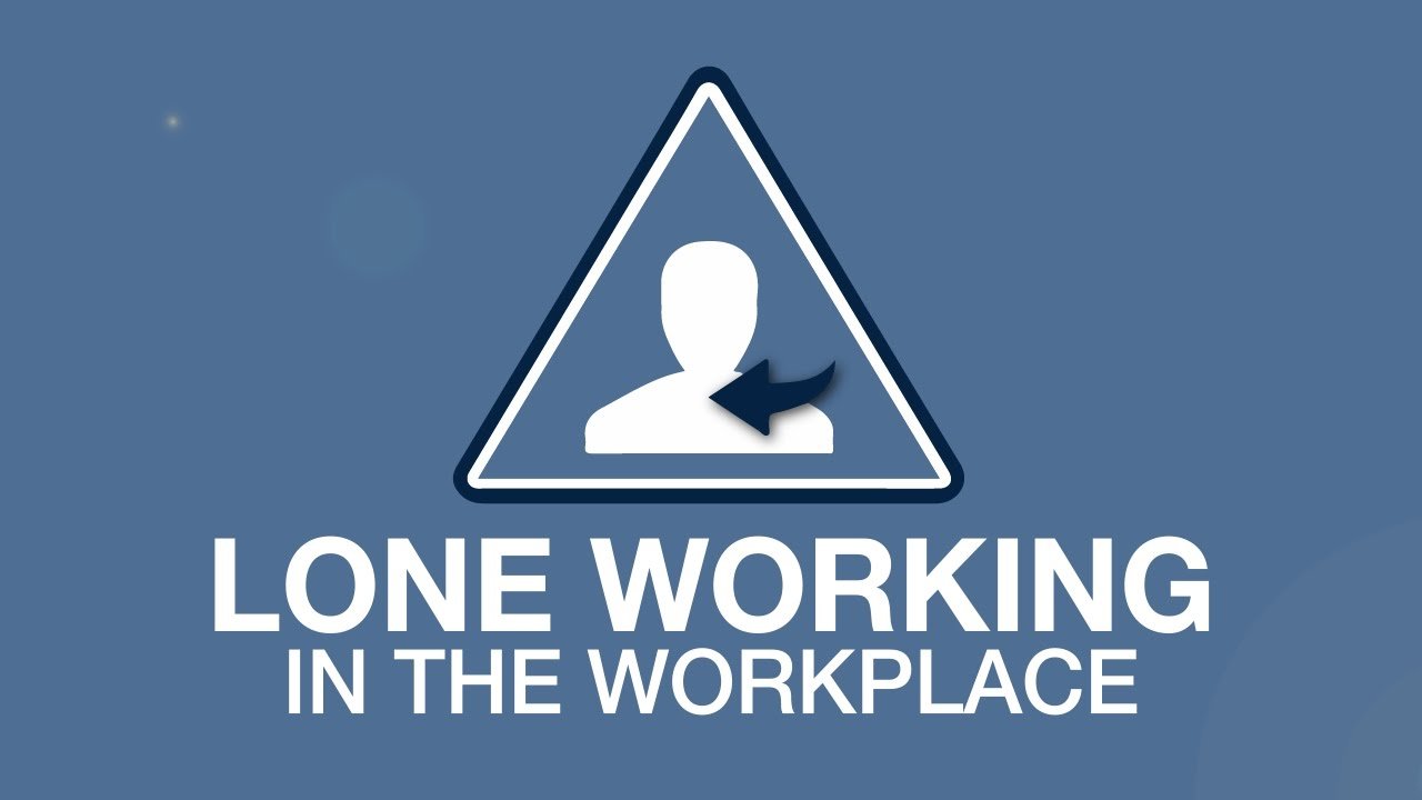 Lone Working In the Workplace - Lone Worker Training